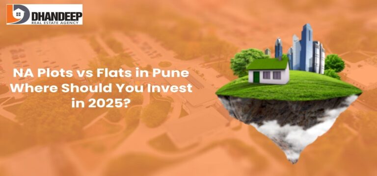 NA Plots vs Flats in Pune – Where Should You Invest in 2025? | Dhandeep ...